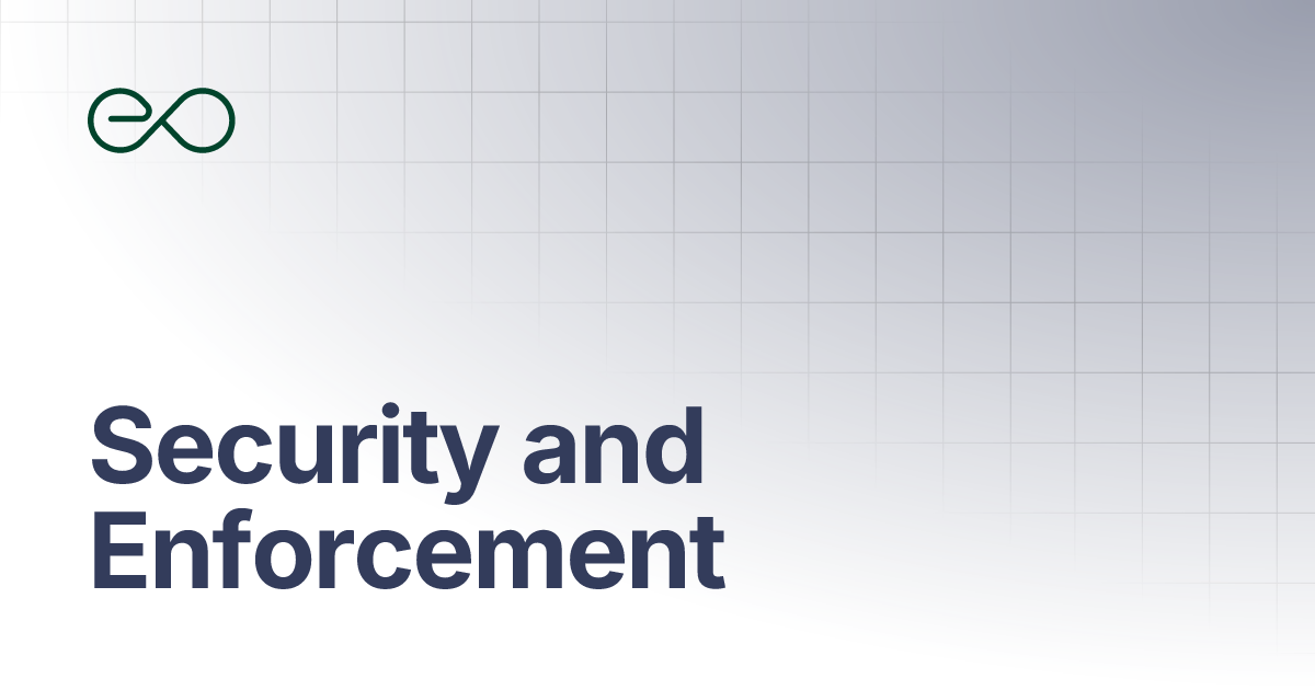 Security and Enforcement | EO
