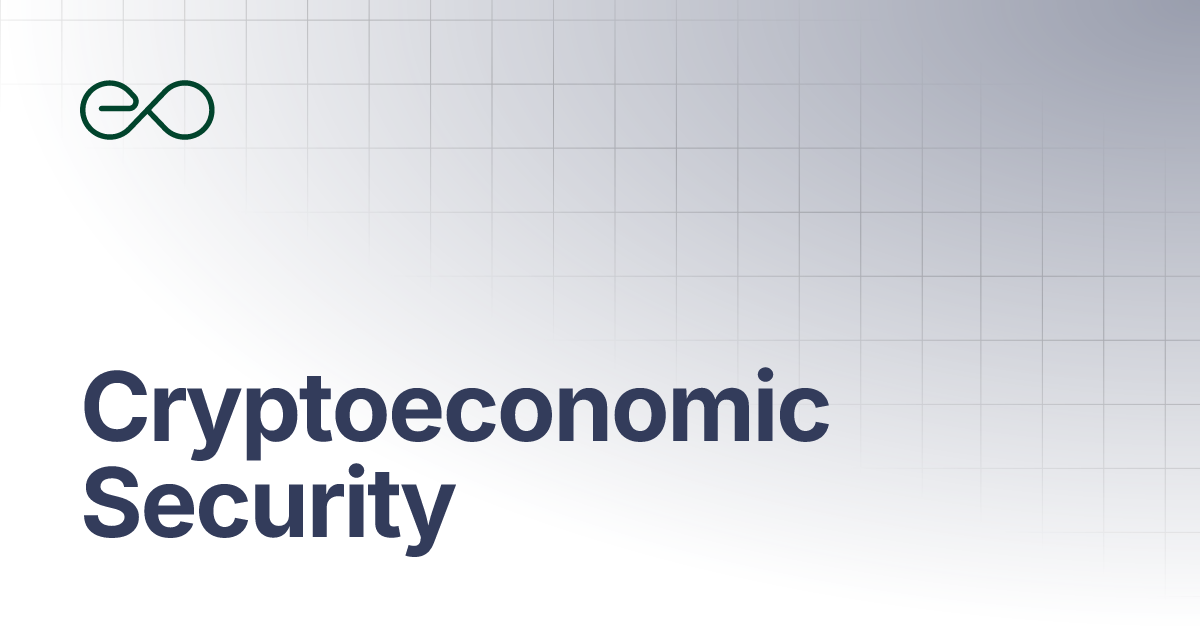Cryptoeconomic Security | EO